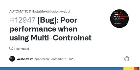 Bug Poor Performance When Using Multi Controlnet · Issue 12947