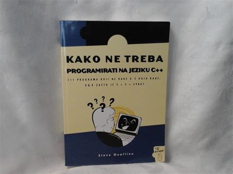 Kako Ne Trebe Programirati Na Jeziku C Steve Oualline Kupindo