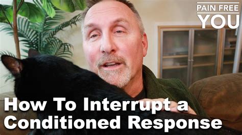 How To Interrupt A Conditioned Response How To Interrupt A