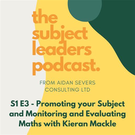 s1 e3 promoting your subject and monitoring and evaluating maths with