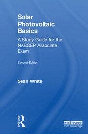 Solar Photovoltaic Basics A Study Guide For The NABCEP Associate Exam