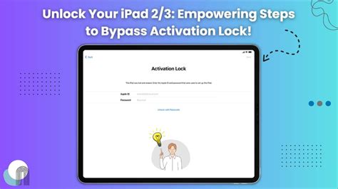 comprehensive guide how to bypass activation lock on ipad