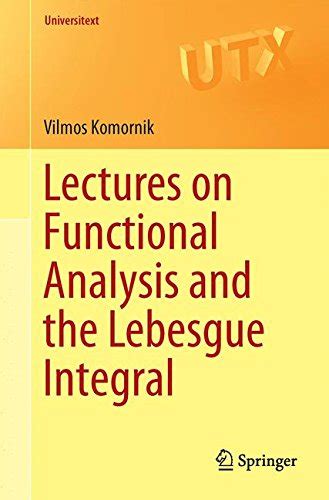 Solutions For Lectures On Functional Analysis And The Lebesgue Integral