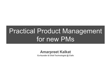 Practical Product Management For New Product Managers Ppt