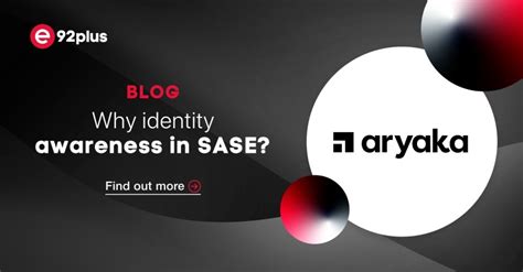 Kash Javed On Linkedin Realizing Identity Aware Sase Is The Part Of Aryaka Swg Solution