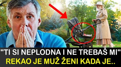 TI SI NEPLODNA I NE TREBAŠ MI REKAO JE MUŽ ŽENI KADA JE NAPUSTIO KUĆU ALI POSLE MNOGO GODINA