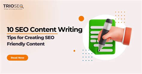 10 SEO Content Writing Tips for Creating SEO-Friendly Content