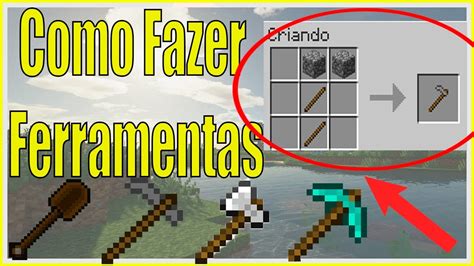 ️ Como Fazer As Ferramentas Do Minecraft Picareta Machado PÁ Enchada