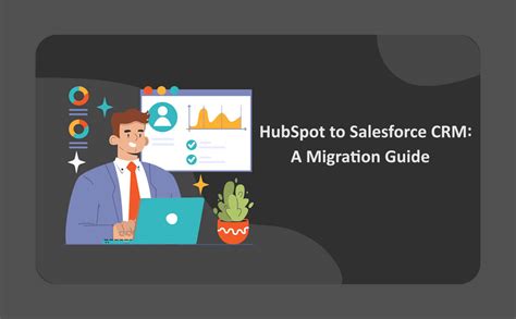 Hubspot To Salesforce Crm Migration A Step By Step Guide