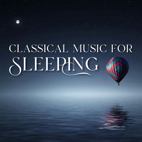 Classical Music For Sleeping Halidon