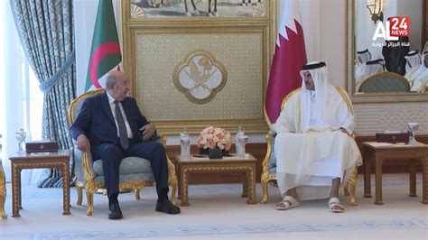 الرئيس الجزائري عبد المجيد تبون يُستقبل من طرف أمير دولة قطرالشيخ تميم
