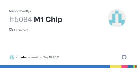 M1 Chip · Issue 5084 · Tensorflowtfjs · Github