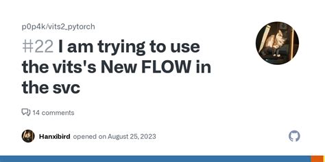 I Am Trying To Use The Vits S New FLOW In The Svc Issue P P K Vits Pytorch GitHub