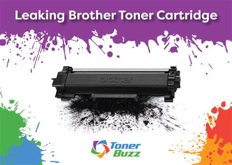 How To Fix Brother Toner Cartridge Leaks Common Issues Toner Buzz