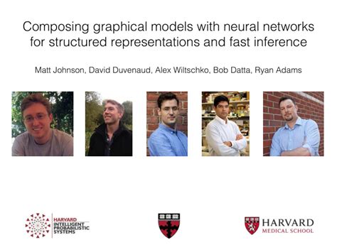 Ppt Composing Graphical Models With Neural Networks For Structured