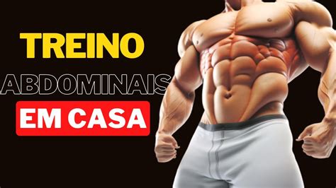 Treino De Abdominal Os Melhores Exercícios Para Fazer EM CASA YouTube