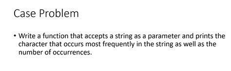 Solved Case Problem Write A Function That Accepts A String