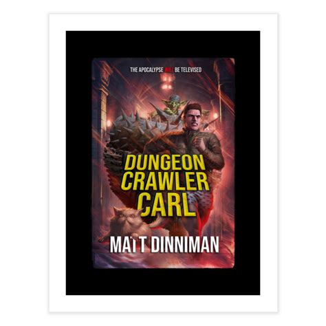 Dungeon Crawler Carl — Book 1 Dungeon Crawler Carl Fine Art Print