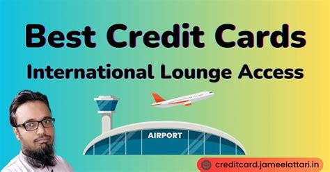 Best Credit Cards For Free International Airport Lounge Access Credit