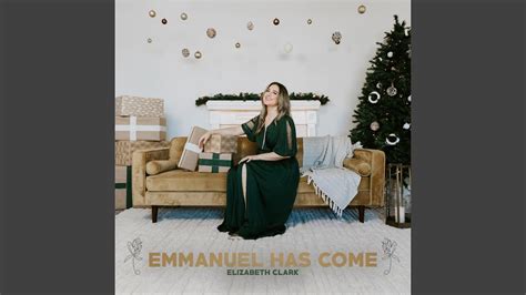 Emmanuel Has Come Youtube