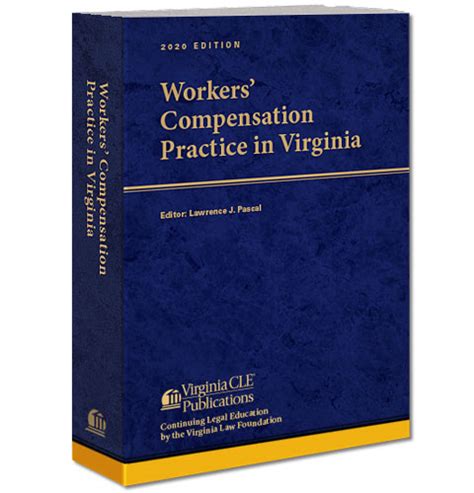 Workers Compensation Practice In Virginia Virginia Continuing Legal