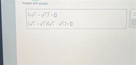 Solved Multiply And Simplify Chegg Com