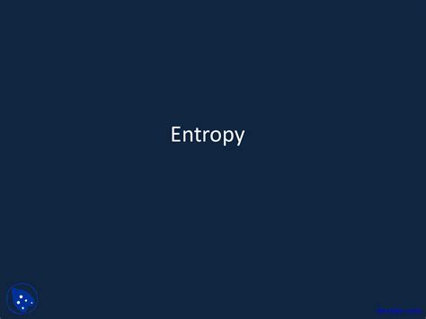 Entropy General Physics I Lecture Slides Docsity