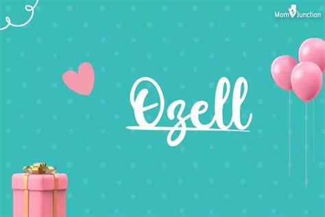 Explore Ozell Meaning Origin And Popularity