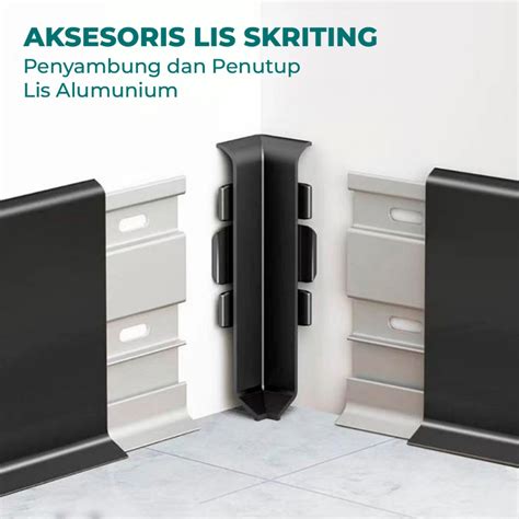 Jual Aksesoris Lis Skirting Aluminium Sambungan Lis Plint Sambungan