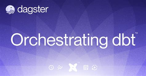 How To Orchestrate Dbt With Dagster