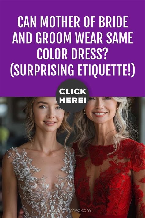 Can Mother Of Bride And Groom Wear Same Color Dress Surprising