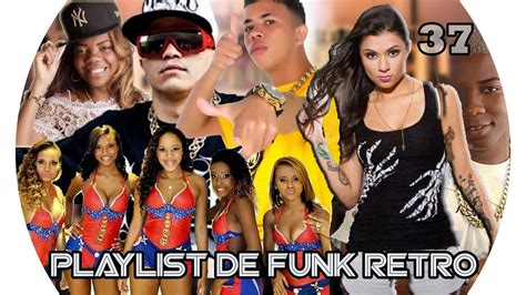 Playlist De Funk 37 Funk RetrÔ Sandro Dj Youtube