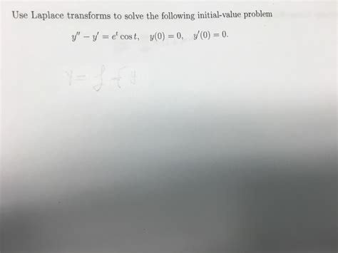 solved use laplace transforms to solve the following