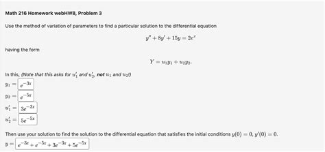 Solved Use The Method Of Variation Of Parameters To Find A