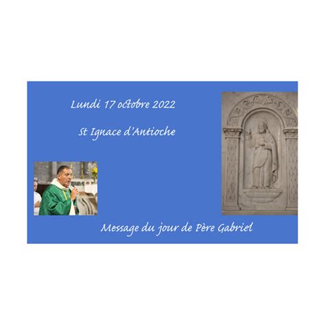 Message Du Jour De Père Gabriel 17 Octobre 2022 Secteur Paroissial