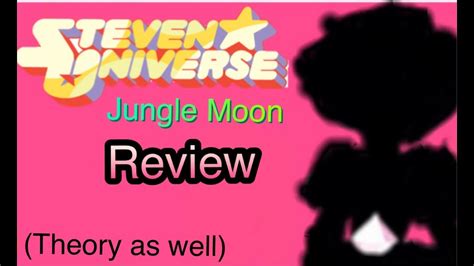 Steven Universe Jungle Moon Review Part 1 Youtube