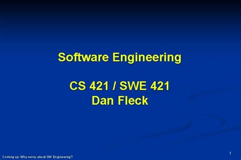 Software Engineering Cs 421 Swe 421 Dan Fleck