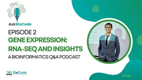 Episode 2 🎙️how Can Bioinformatics Be Used To Analyze Gene Expression