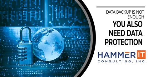 Data Backups Are Not Enough Hammer It Consulting