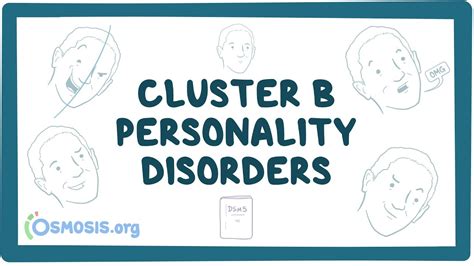 Cluster B Personality Disorders Video Causes And Meaning Osmosis