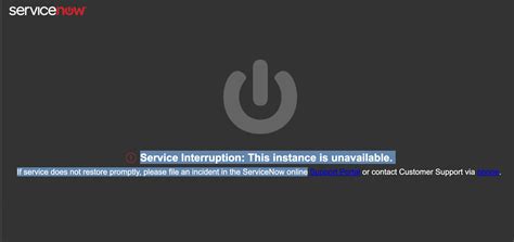 Solved Service Interruption Instance Unavailable Servicenow Community