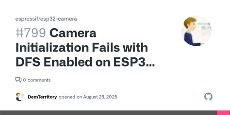 Camera Initialization Fails With Dfs Enabled On Esp32 S3 · Issue 799 · Espressifesp32 Camera