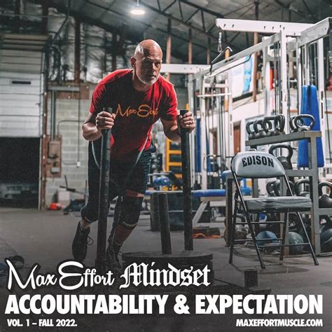 237 Accountability And Expectation Max Effort Muscle