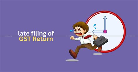 No General Penalty Us 125 If Specific Penalty For Late Filing Of Gst