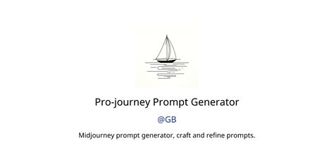 Pro Journey Prompt Generator Gpts Features And Functions Examples And