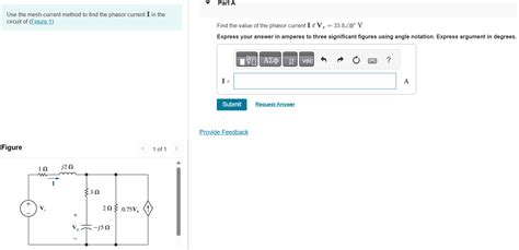 Solved Use The Mesh Current Method To Find The Phasor Chegg