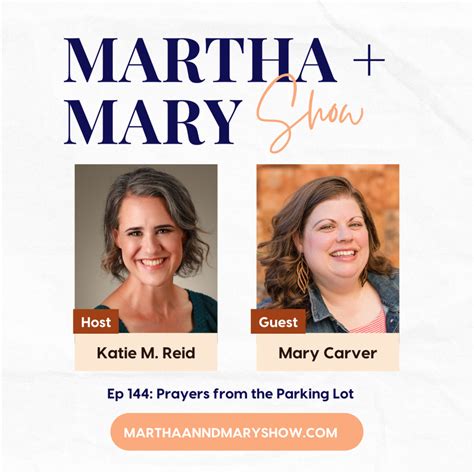Prayers From The Parking Lot With Mary Carver Katie M Reid