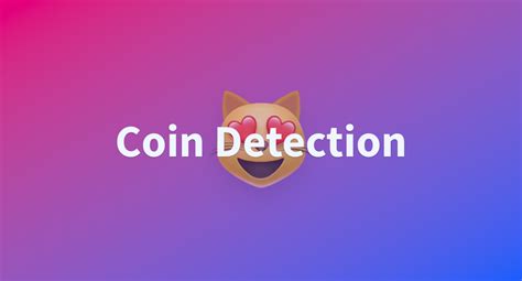 Coin Detection A Hugging Face Space By Sabinadkh