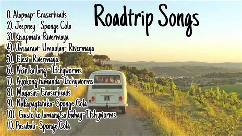 Roadtrip Songs Opm Songs Youtube