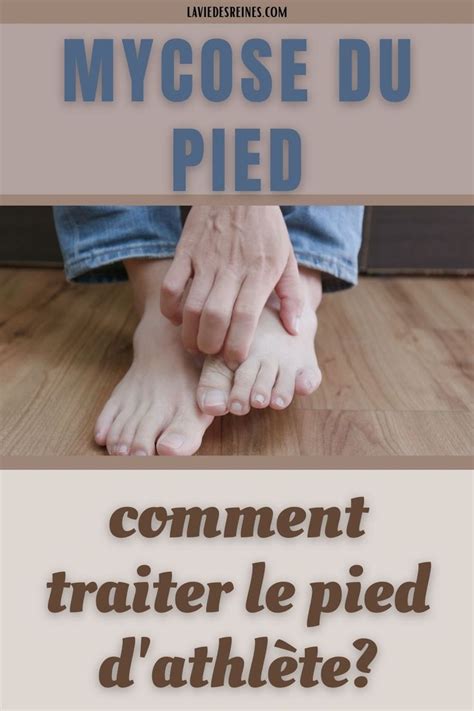 Mycose Du Pied Comment Traiter Le Pied Dathlète